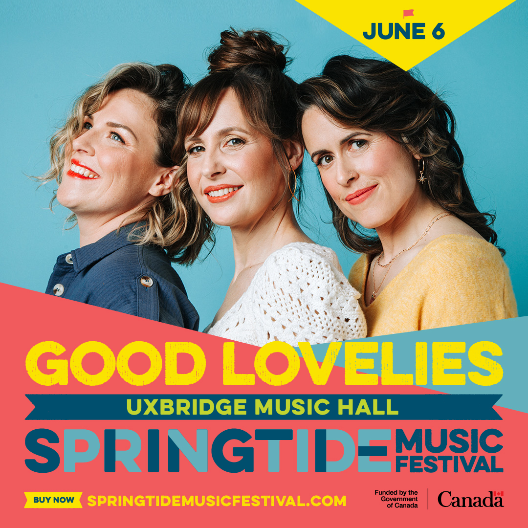 Springtide welcomes Good Lovelies to Uxbridge Music Hall – Springtide ...